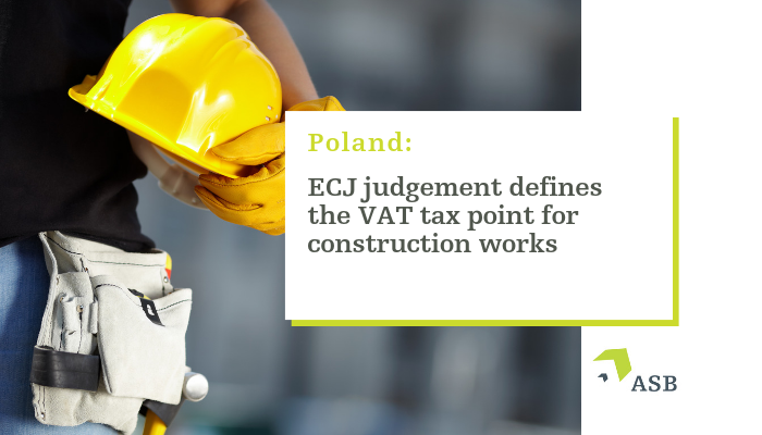 VAT tax point defined by ECJ judgement| ASB Group