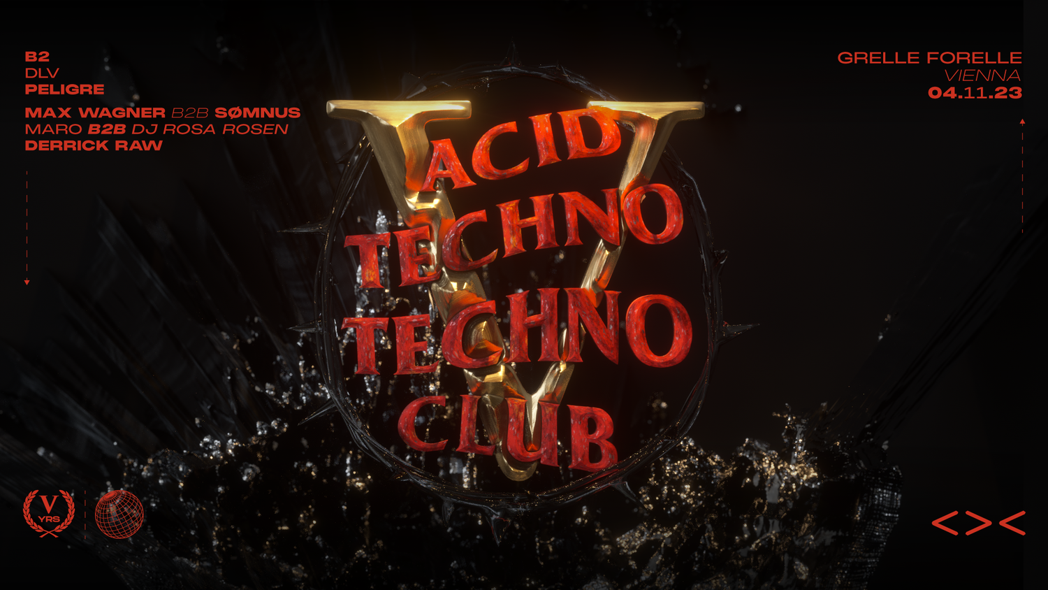 5 YRS ACID TECHNO TECHNO CLUB w/ B2, Peligre & DLV Meine Events | ntry.at