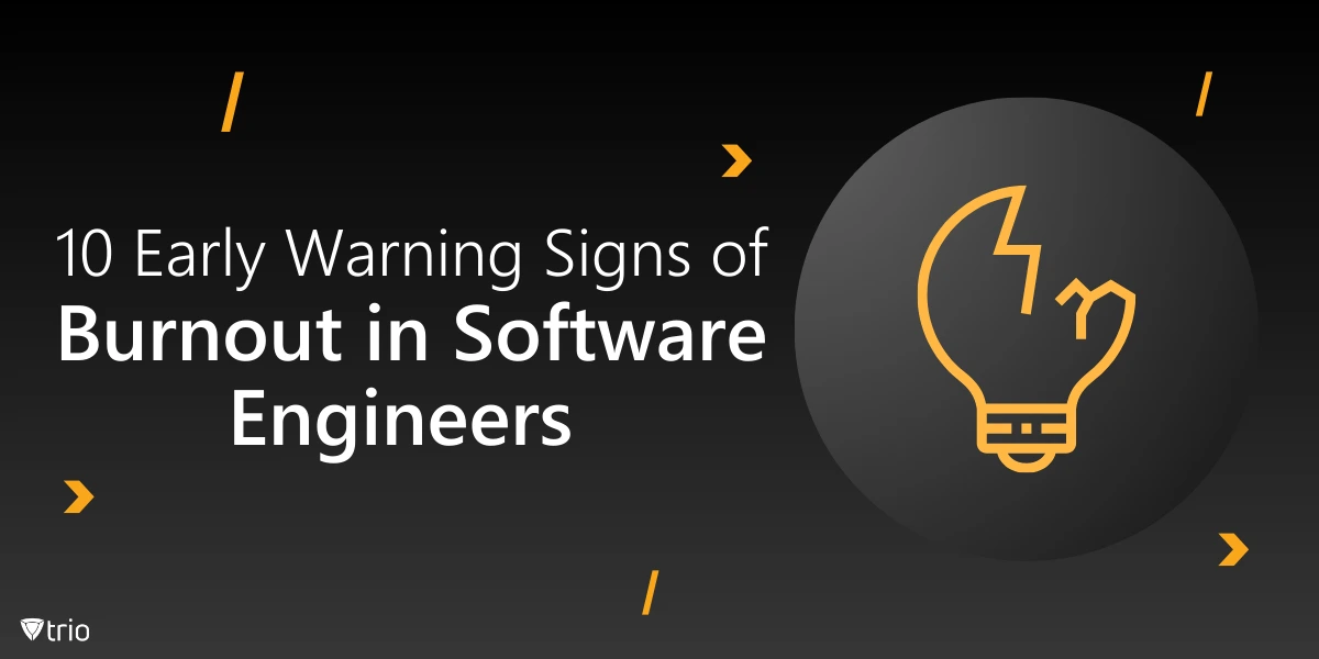 10 Early Warning Signs of Burnout in Software Engineers