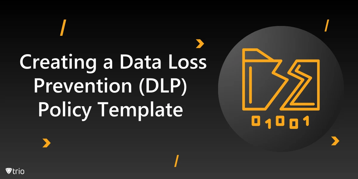 Stop Data Breaches Before They Happen: DLP Policy Template