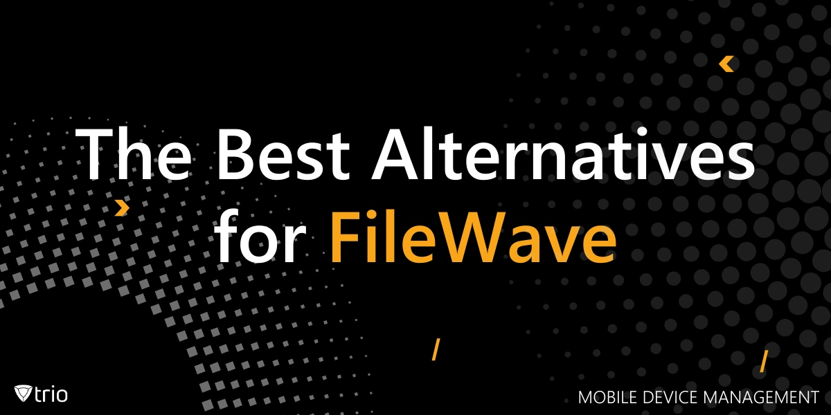 Choosing the Right FileWave Alternative: What Matters Most