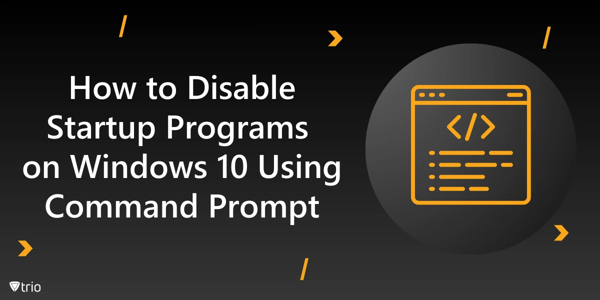 How to Disable Startup Programs on Windows 10 Using Command Prompt