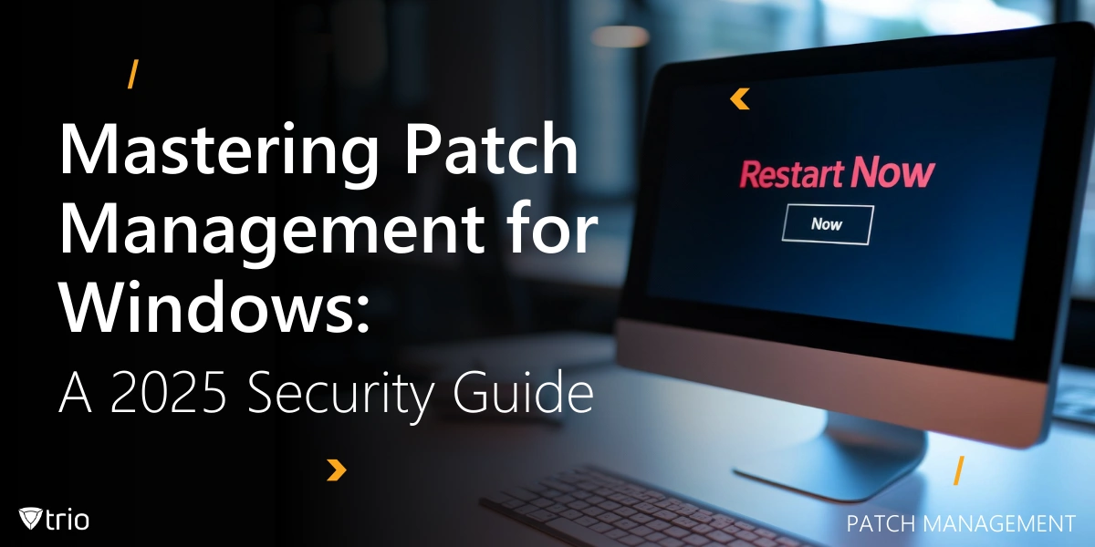Mastering Patch Management for Windows+Top 10 Tools in 2025