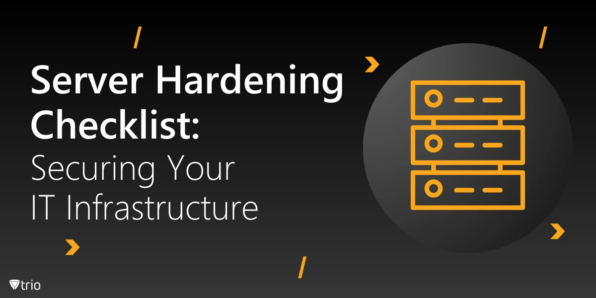 7 Essential Steps for a Server Hardening Checklist + Sample