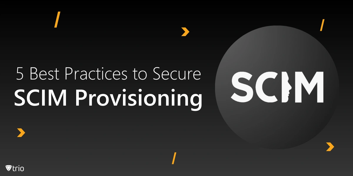 5 Best Practices to Secure SCIM Provisioning